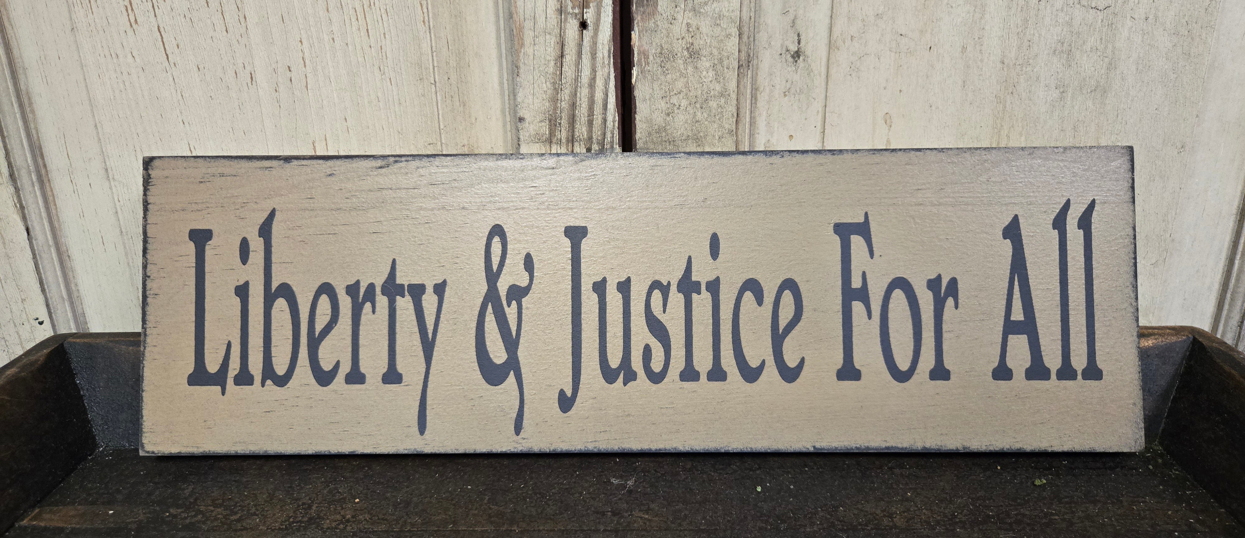 Liberty and Justice for All Sign – The Tin Bin